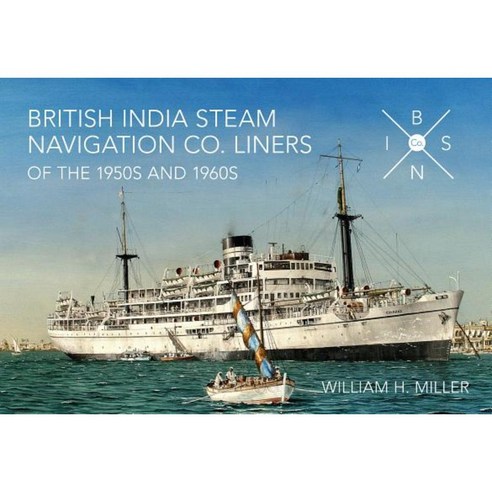 British India Steam Navigation Co. Liners of the 1950''s and 1960''s ...