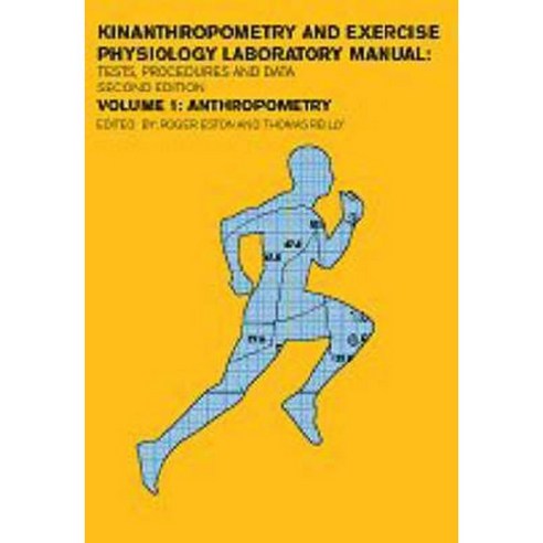 Kinanthropometry and Exercise Physiology: Anthropometry Measurement and Data An