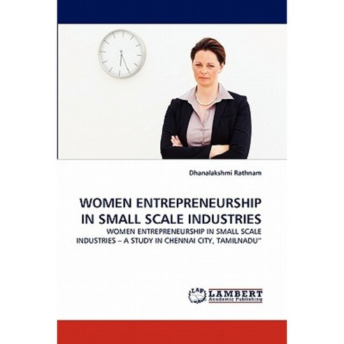 Women Entrepreneurship in Small Scale Industries Paperback, LAP Lambert ...