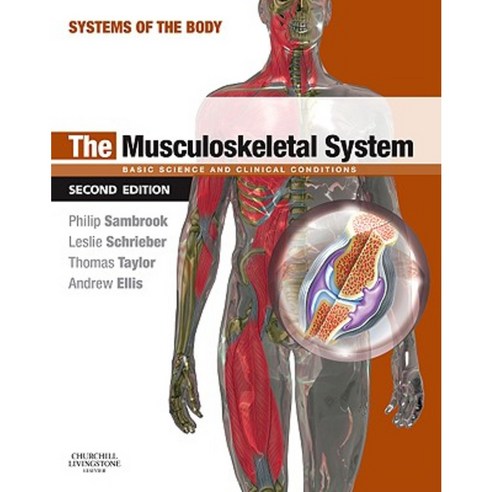 The Musculoskeletal System: Basic Science and Clinical Conditions ...