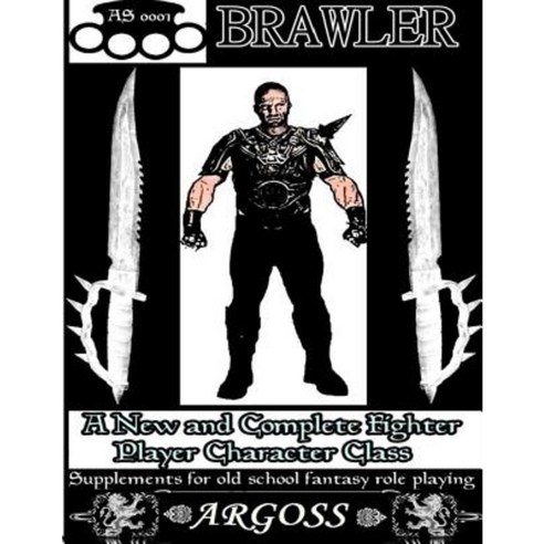 Brawler: a Character Class for Old School Fantasy Role Playing ...