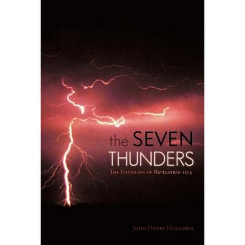 The Seven Thunders: The Unveiling of Revelation 10:4 Paperback, WestBow ...