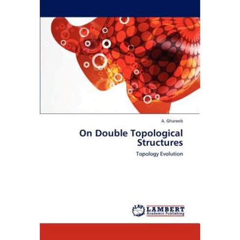 On Double Topological Structures Paperback, LAP Lambert Academic Publishing - 가