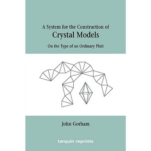 Crystal Models: A System for the Construction of Crystal Models ...