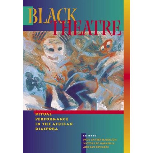 Black Theatre: Ritual Performance in the African Diaspora Hardcover ...