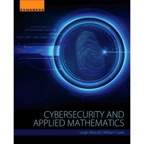 Cybersecurity and Applied Mathematics Paperback, Syngress Publishing ...