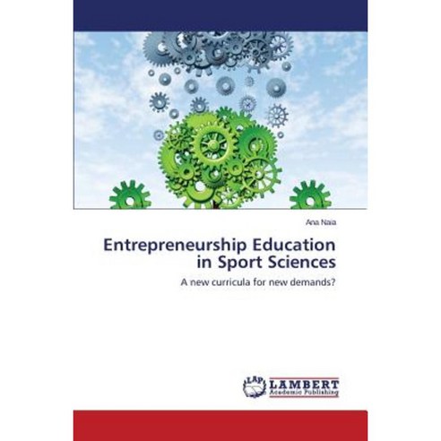Entrepreneurship Education in Sport Sciences Paperback, LAP Lambert Academic Pu