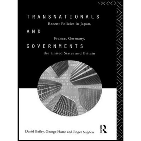 Transnationals and Governments: Recent Policies in Japan France Germany ...