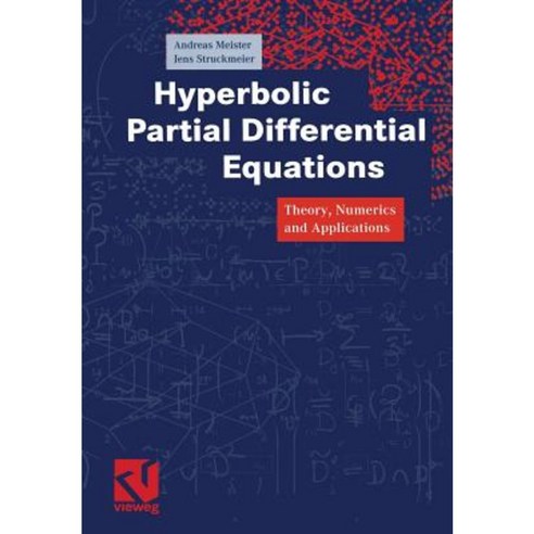 Hyperbolic Partial Differential Equations: Theory Numerics and Applications Pap
