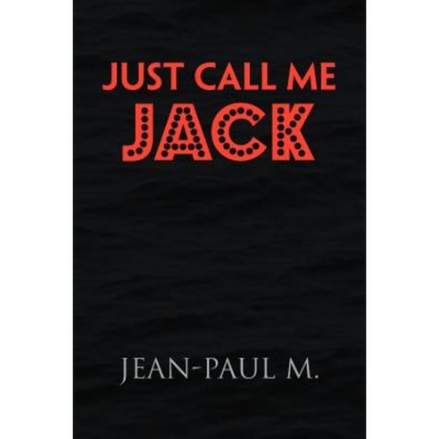 Just Call Me Jack Paperback, Xlibris Corporation - 가격 변동 추적 그래프 - 역대가