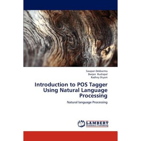 Introduction to Pos Tagger Using Natural Language Processing Paperback, LAP Lam
