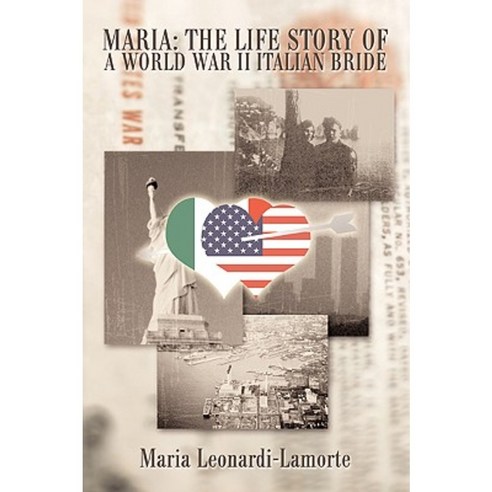 Maria: The Life Story of a World War II Italian Bride Paperback ...