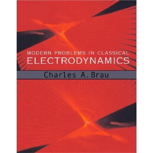 Modern Problems in Classical Electrodynamics Hardcover, Oxford ...