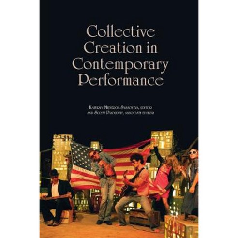 Collective Creation in Contemporary Performance Paperback, Palgrave ...