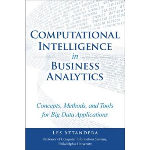 Computational Intelligence in Business Analytics: Concepts Methods and Tools fo