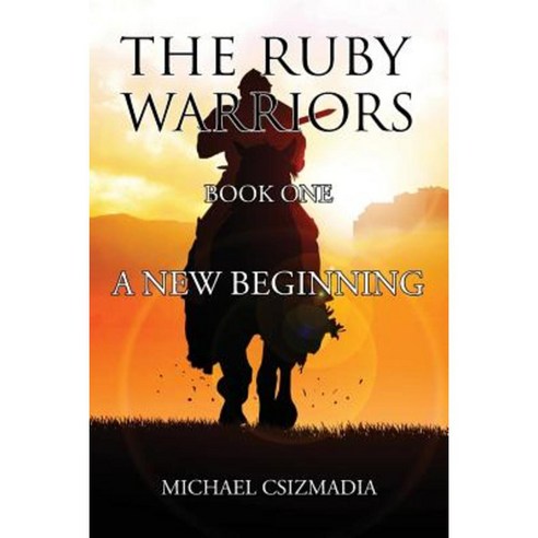 The Ruby Warriors-: Book One - A New Beginning Paperback, New ...