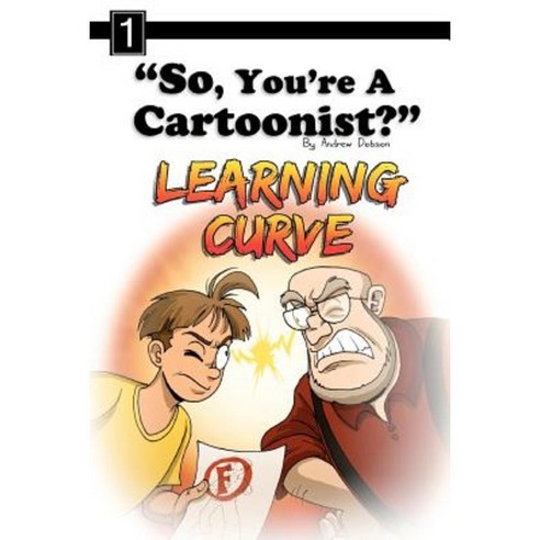 So You''re a Cartoonist?: Learning Curve Paperback, Createspace ...