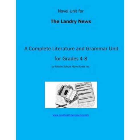 Novel Unit for the Landry News: A Complete Literature and Grammar Unit ...