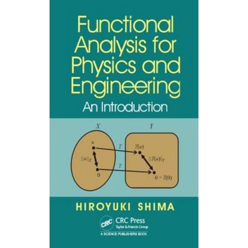 Functional Analysis for Physics and Engineering: An Introduction Hardcover, CRC