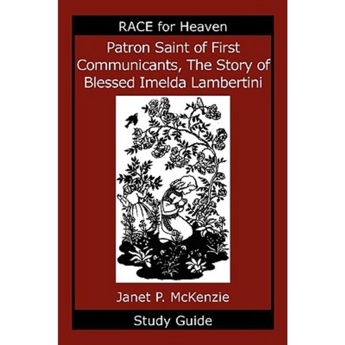 Patron Saint of First Communicants the Story of Blessed Imelda ...