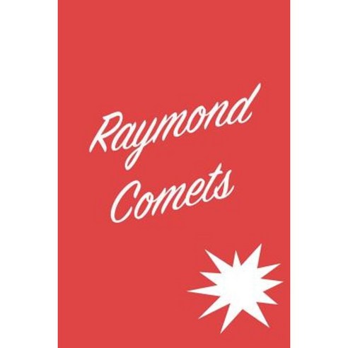 Raymond Comets: High School Journal 150 Lined Pages 6x9 School Pride ...