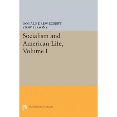 Socialism and American Life Volume I Paperback, Princeton University ...