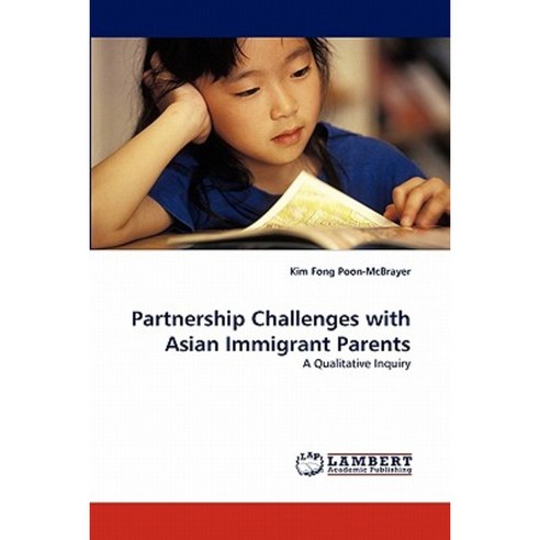 Partnership Challenges with Asian Immigrant Parents Paperback, LAP Lambert Acad