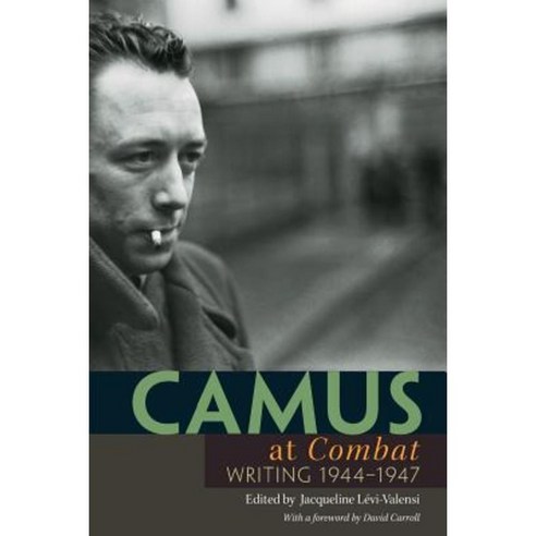 Camus at "Combat": Writing 1944-1947 Paperback, Princeton University ...