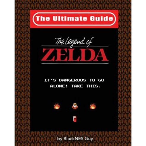 NES Classic: The Ultimate Guide to the Legend of Zelda Paperback ...