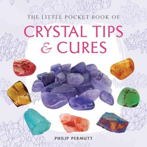 The Little Pocket Book of Crystal Tips and Cures Paperback, Cico - 가격 ...
