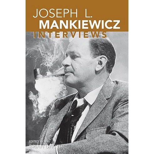 Joseph L. Mankiewicz: Interviews Paperback, University Press of ...