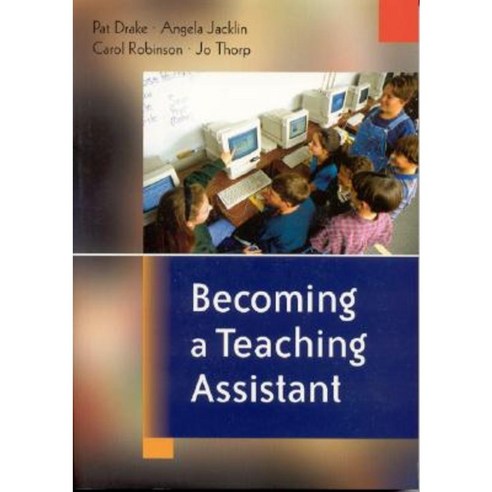 Becoming a Teaching Assistant: A Guide for Teaching Assistants and ...