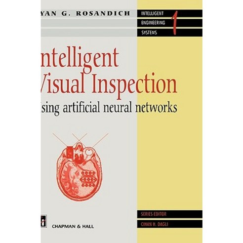 Intelligent Visual Inspection: Using Artificial Neural Networks ...
