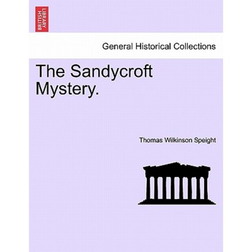 The Sandycroft Mystery. Paperback, British Library, Historical Print ...