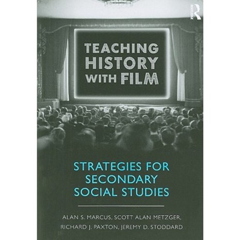 Teaching History with Film: Strategies for Secondary Social Studies ...