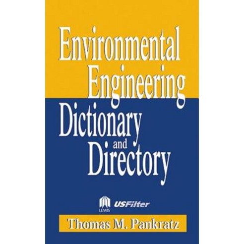 Special Edition - Environmental Engineering Dictionary and Directory ...