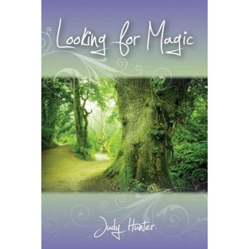 Looking for Magic Paperback, Createspace Independent Publishing ...