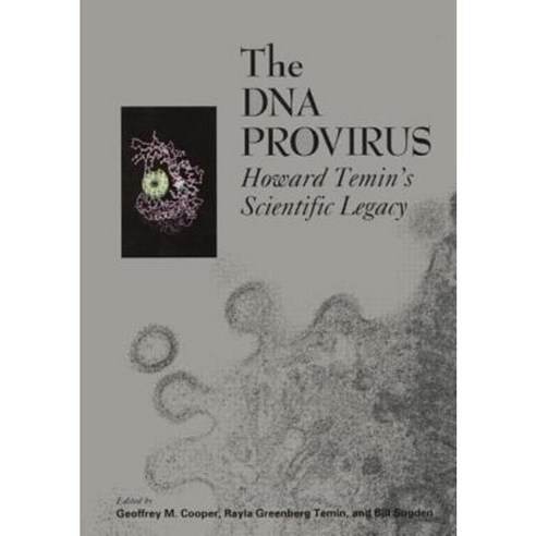 The DNA Provirus: Howard Temins Scientific Legacy Hardcover, ASM Press ...