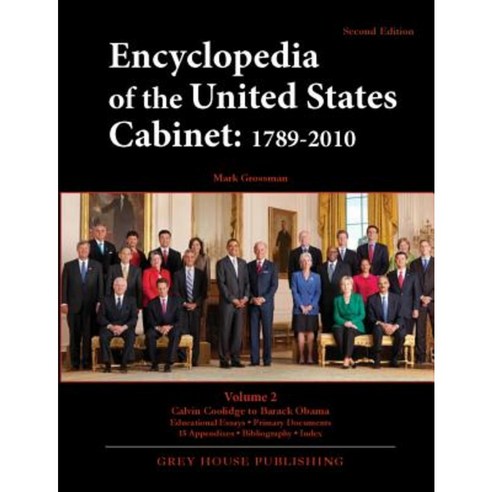 Encyclopedia of the United States Cabinet: 1789-2010 Hardcover, Grey ...