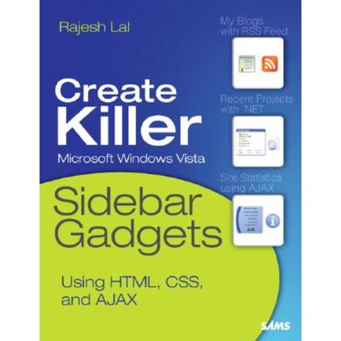 Creating Vista Gadgets: Using HTML CSS and JavaScript with Examples in ...