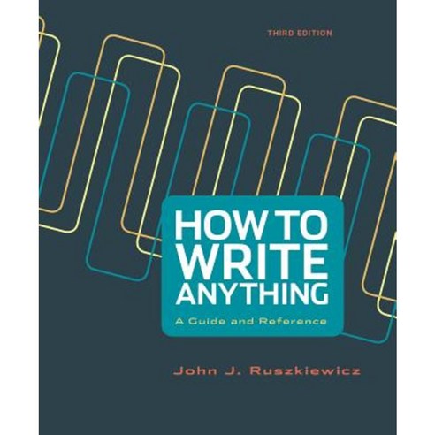 How to Write Anything: A Guide and Reference Spiral, Bedford Books - 가격 ...