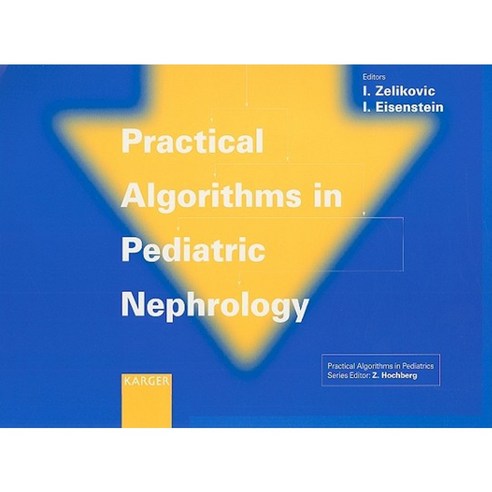 Practical Algorithms in Pediatric Nephrology Spiral, S. Karger AG (Switzerland)