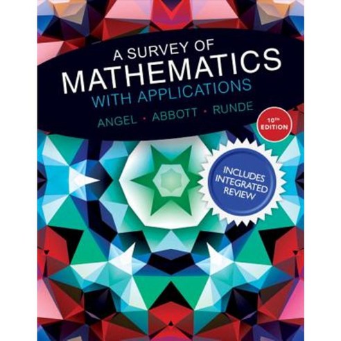 Survey of Mathematics with Applications with Integrated Review A Plus Mymathlab