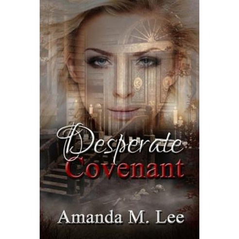 Desperate Covenant Paperback, Createspace Independent Publishing ...
