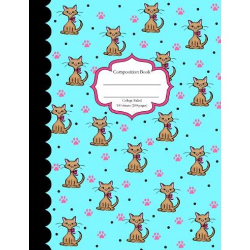 Composition Book College Ruled 100 Sheets (200 Pages): Cat Lover''s ...