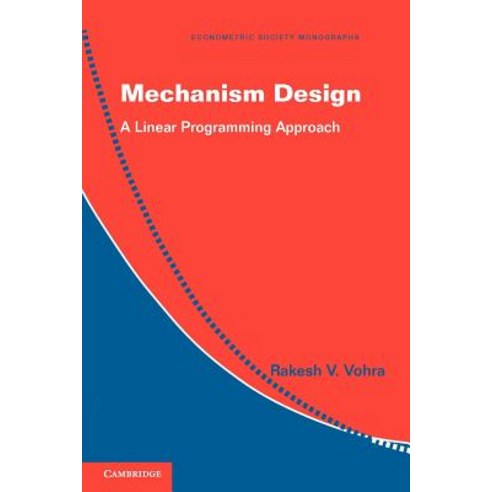 Mechanism Design: A Linear Programming Approach Paperback, Cambridge University
