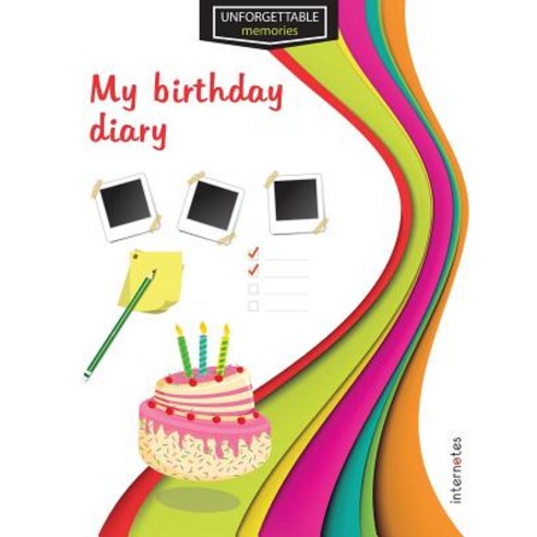 Unforgettable memories: My birthday diary Paperback, Independently ...