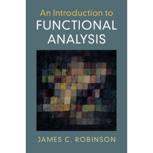 An Introduction to Functional Analysis Paperback, Cambridge University Press