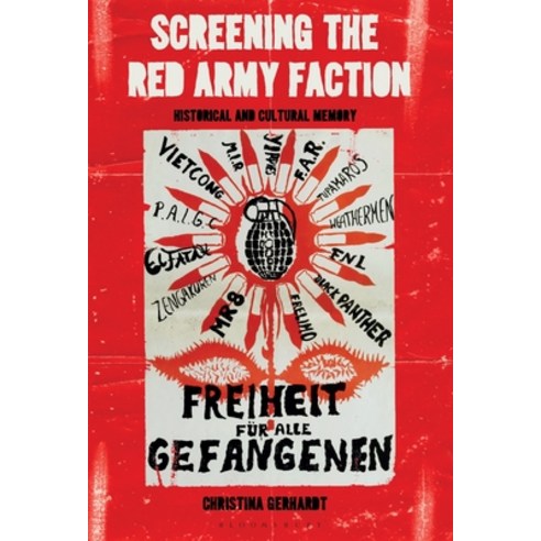 Screening the Red Army Faction: Historical and Cultural Memory ...
