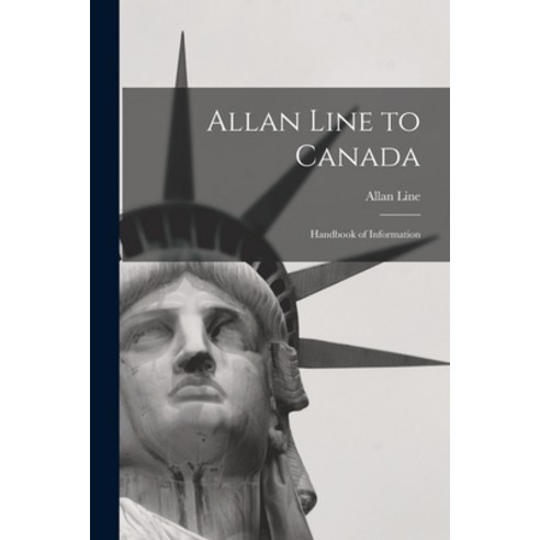 (영문도서) Allan Line to Canada: Handbook of Information Paperback, Legare ...